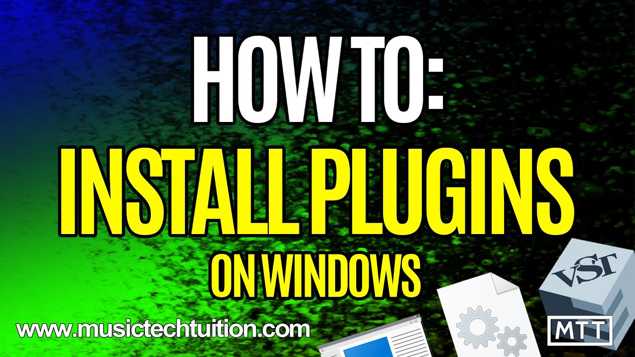 How To:  Installing Plugins on Windows