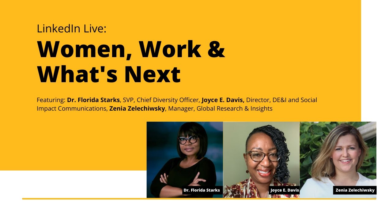 LinkedIn Live: Women, Work & What's Next