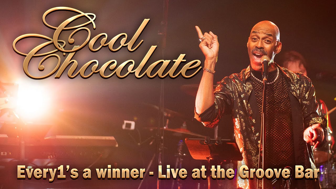 COOL CHOCOLATE (Hot Chocolate Tribute) -  Every 1's a winner - Live Groove Bar -  Next gig: 09.05.25