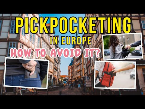 How to Avoid Pickpocketing in Europe | Travel Safety Tips