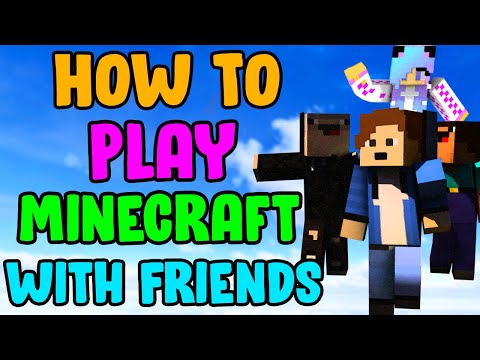 How To Play Minecraft with Your Friends on PC