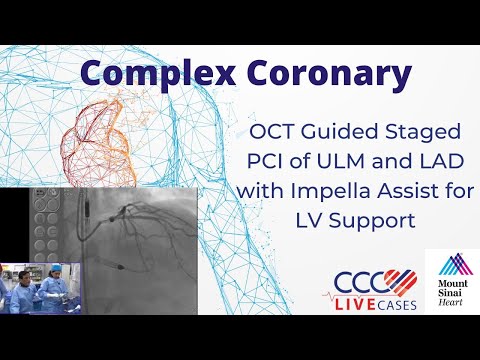 OCT Guided Staged PCI of ULM & LAD w/ Impella Assist for LV Support - August 19, 2014 Webcast