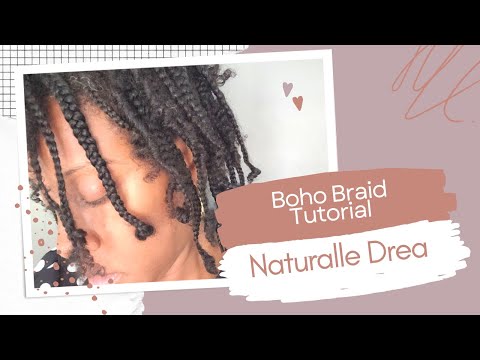 YouTube Friday’s: Boho Braid Tutorial – Naturalle Drea