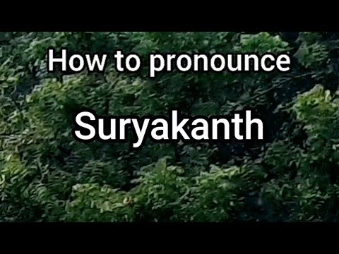 How to Pronounce Suryakanth