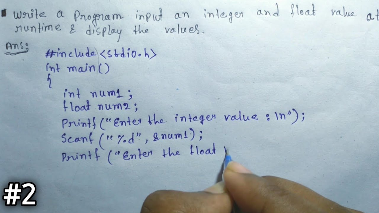 Write A Program Input An Integer And Float Value At Runtime And Display The Values [ in C ]