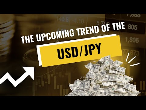 Analyze The Upcoming Trend Of The USD/JPY Currency Pair