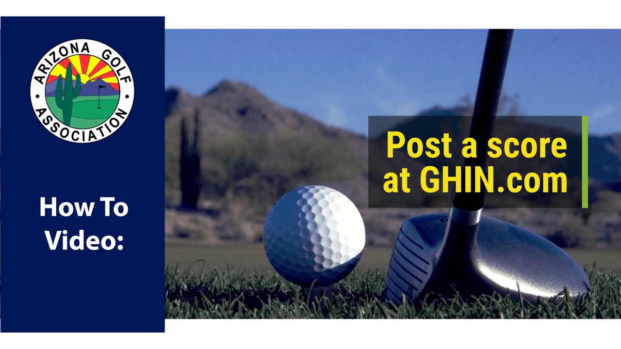 How to Post Scores at GHIN.com