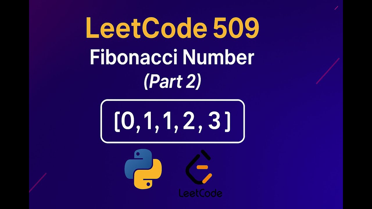LeetCode 509 Fibonacci Number in Python (Part 2) | Iterative Solution for Beginners