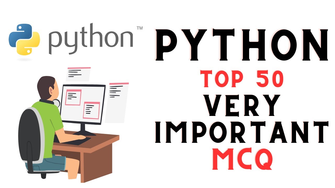 Python MCQ | 50 Python Multiple Choice Questions for Beginners to Advanced | Python Quiz Test