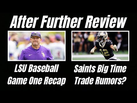 LSU Baseball Game One Recap | Steelers Saints Trade Rumors??