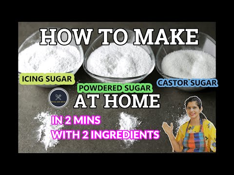 how to make icing sugar, castor sugar and powder sugar at home I 2 ingredients I 2 min recipe I