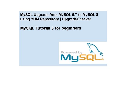 MySQL Upgrade from MySQL 5.7 to MySQL 8 using YUM repository | Tutorial 8