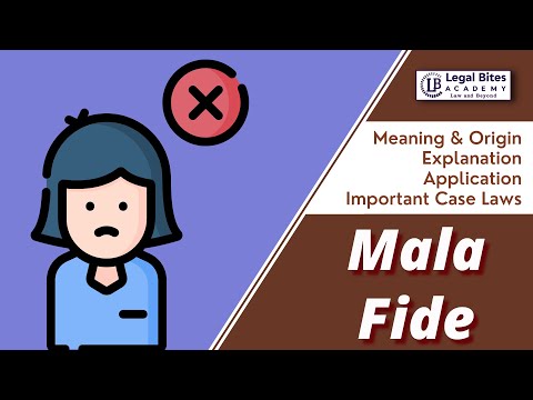 Mala Fide | Meaning | Origin | Explanation | Application | Important Case Laws
