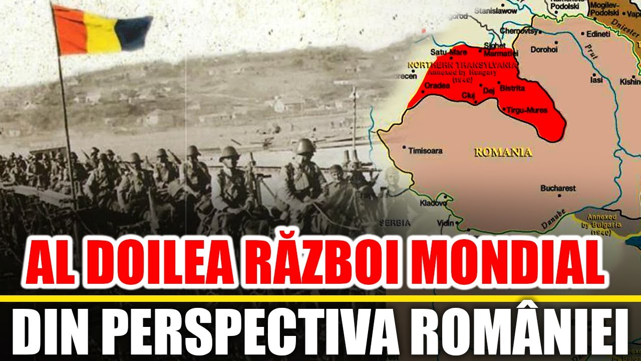 Cum A Fost Al Doilea Razboi Mondial din Perspectiva Romaniei? - Omenirea.Ro