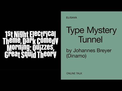 Type Mystery Tunnel. Conference by Johannes Breyer (Dinamo)