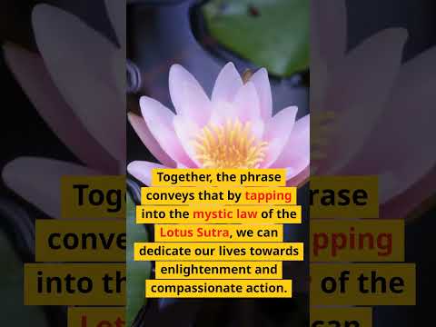 What Does Nam Myoho Renge Kyo Mean?