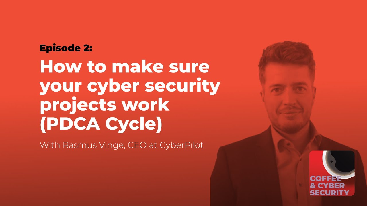 02. How to make sure your cyber security projects work (PDCA Cycle)