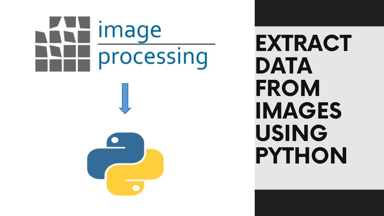 Extract Data from Images Using Python - Step-by-Step Guide