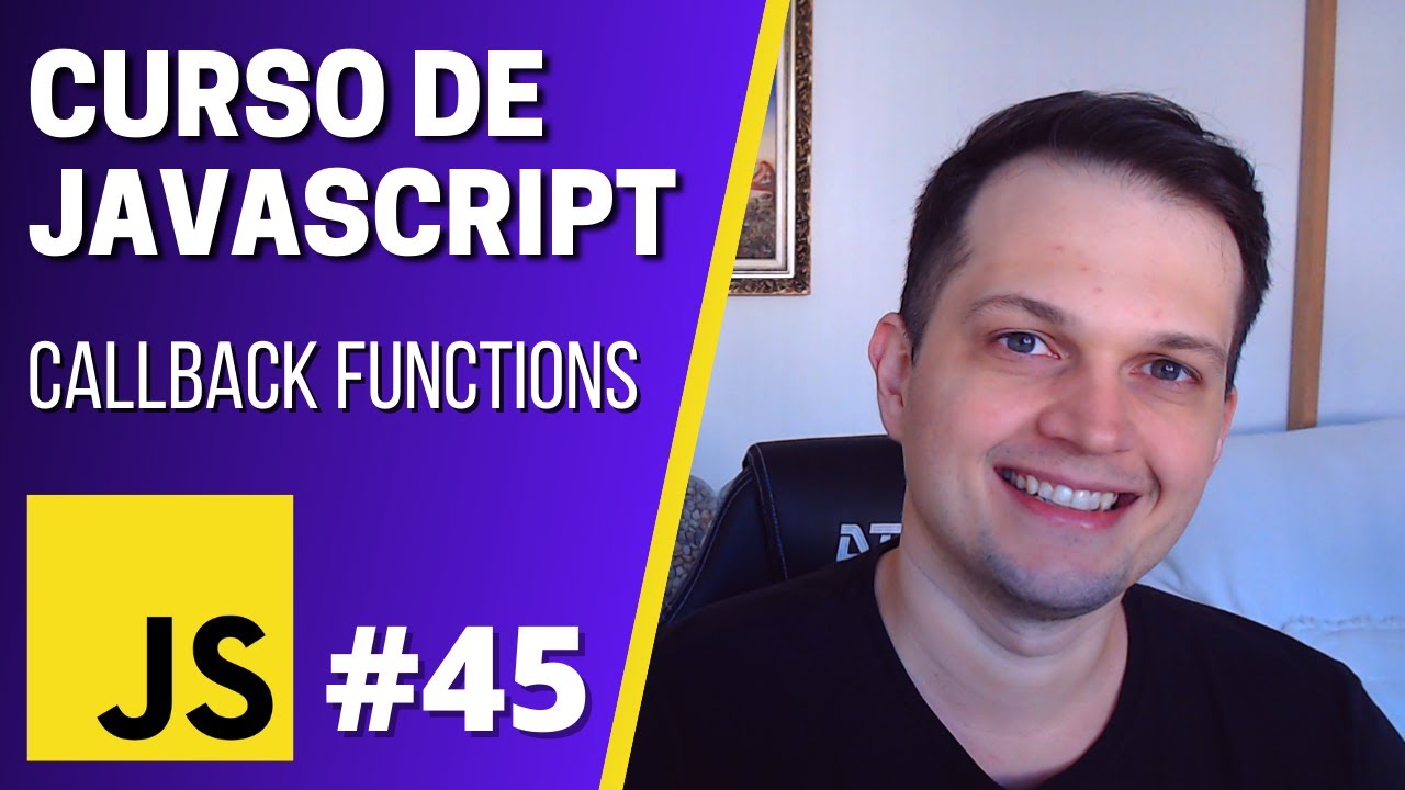 Curso JavaScript #45 - Callback functions
