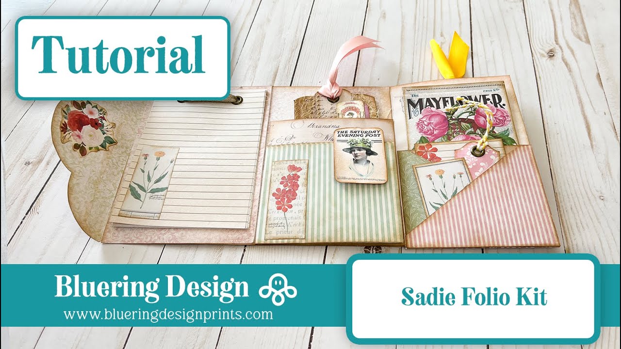 Sadie Junk Journal Folio Kit Tutorial