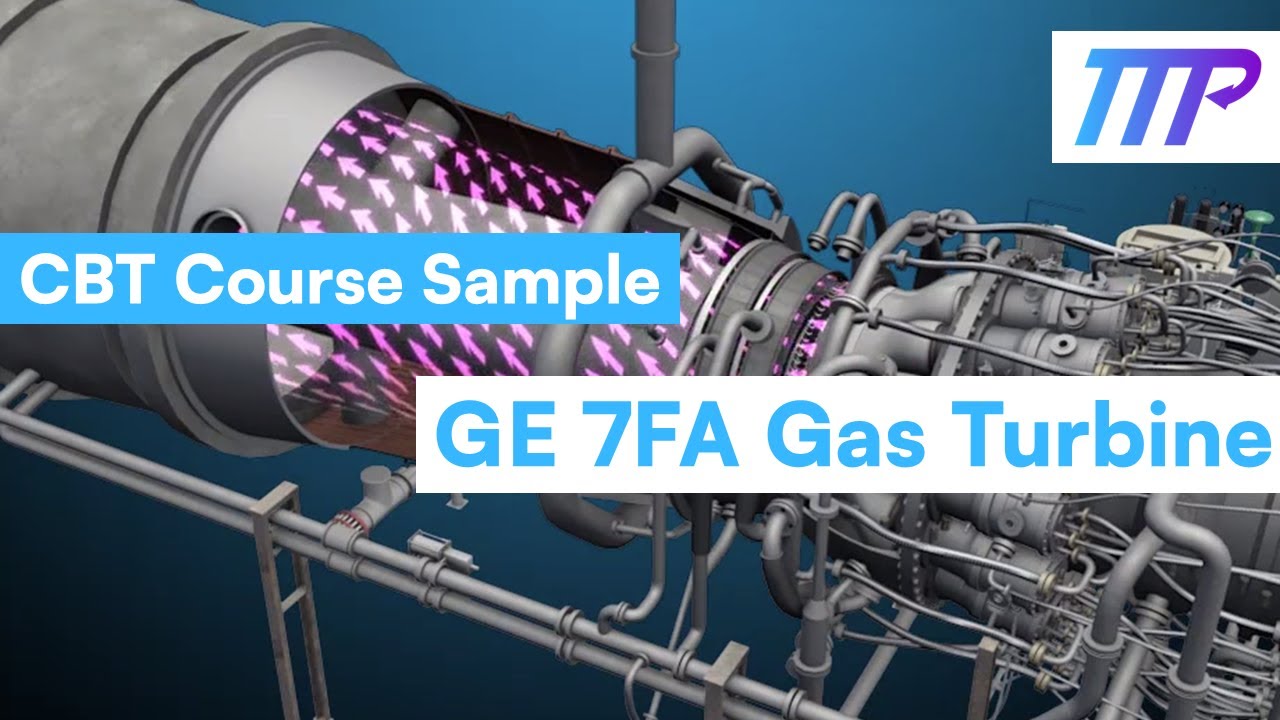 CBT COURSE SAMPLE: GE 7FA Gas Turbine - TTP
