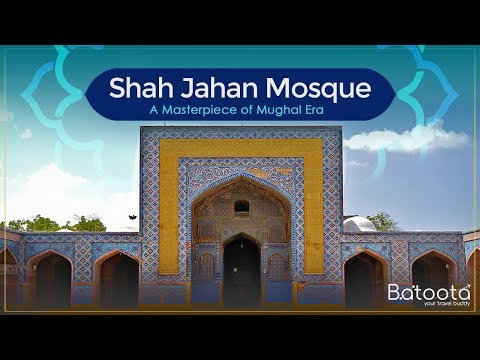 Shah Jahan Mosque - A Masterpiece of Mughal Era