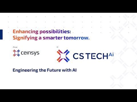 Ceinsys Tech is now CS TECH Ai