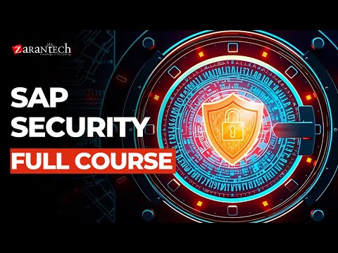 SAP Security Full Course | ZaranTech