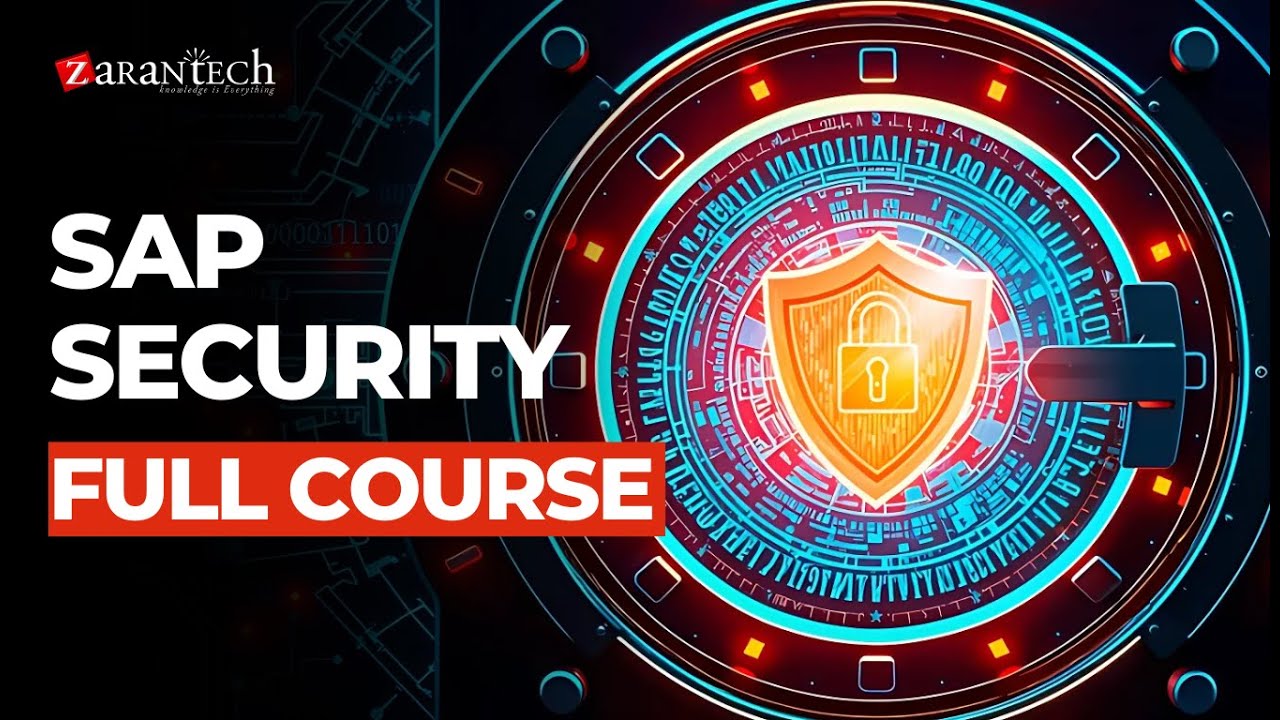 SAP Security Full Course | ZaranTech