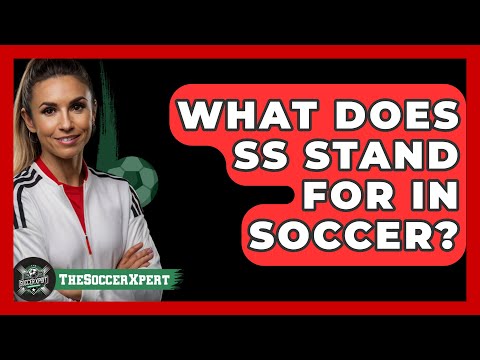 What Does SS Stand For in Soccer? - The Sport Xpert
