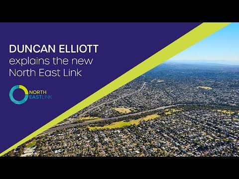 CEO Duncan Elliott Explains the New North East Link