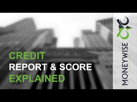 Credit Report And Credit Score Explained