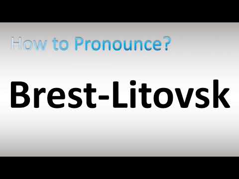 How to Pronounce Brest-Litovsk