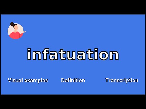 INFATUATION - Meaning and Pronunciation