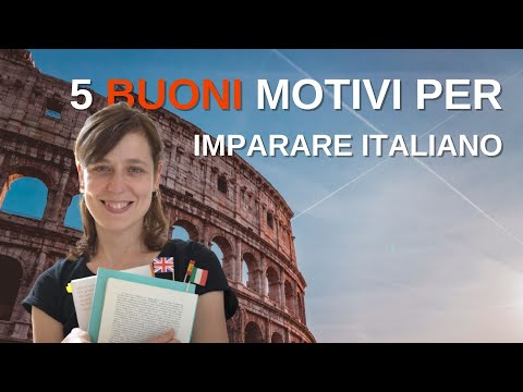 5 (buoni) Motivi per Studiare Italiano - Trova il tuo! -