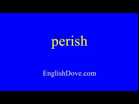 How to pronounce perish in American English.
