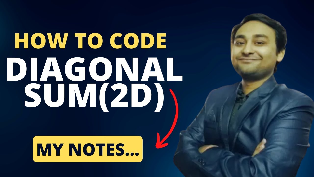 The Ultimate Guide to Diagonal Sum of Matrix in 2D Array: Unleash Your Coding Skills !!