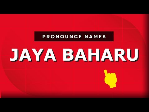 How to pronounce Jaya Baharu in Malaysia? Malaysian pronunciation of Jaya Baharu - Pronounce Names
