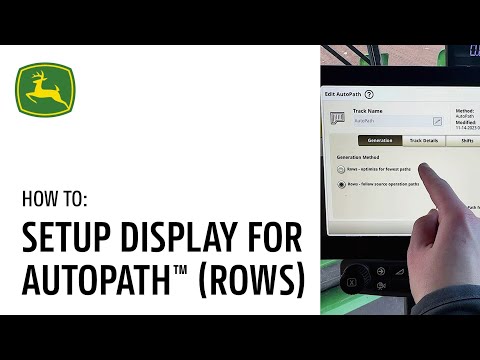 How to Setup your Display for AutoPathâ„¢ (Rows) | John Deere
