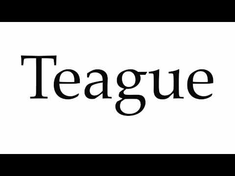 How to Pronounce Teague