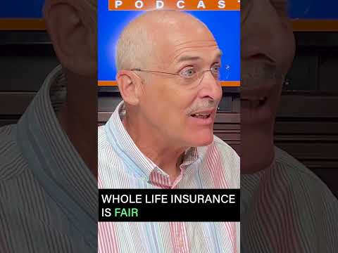Whole life insurance is fair