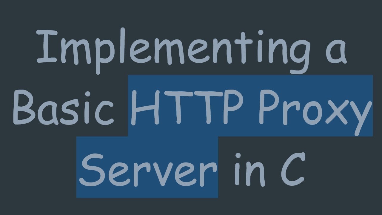 Implementing a Basic HTTP Proxy Server in C