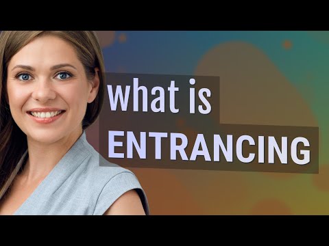 Entrancing | meaning of Entrancing