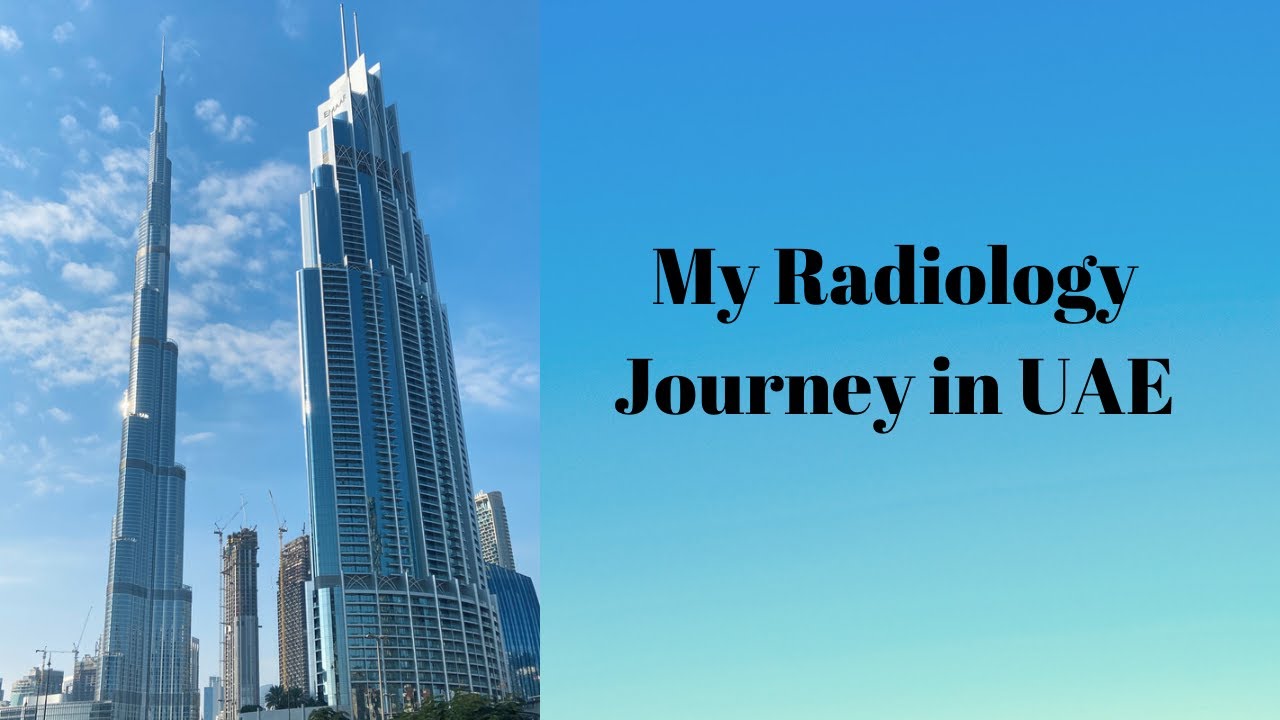Navigating My Radiology Journey in the UAE: A Comprehensive Guide ...
