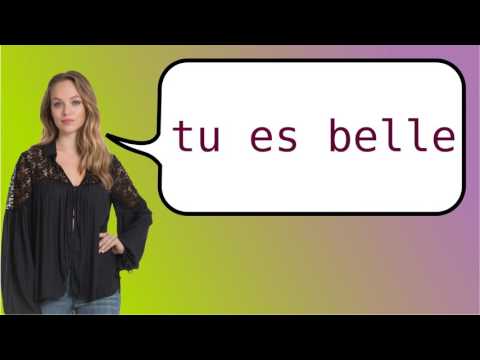 How to say in French you are beautiful?