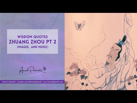 Wisdom quotes | Ancient Chinese Masters| ZHUANG ZHOU to cause you a reflective pause!
