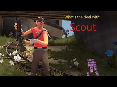 Steam Community :: Video :: What's the deal? Episode 1 Scout