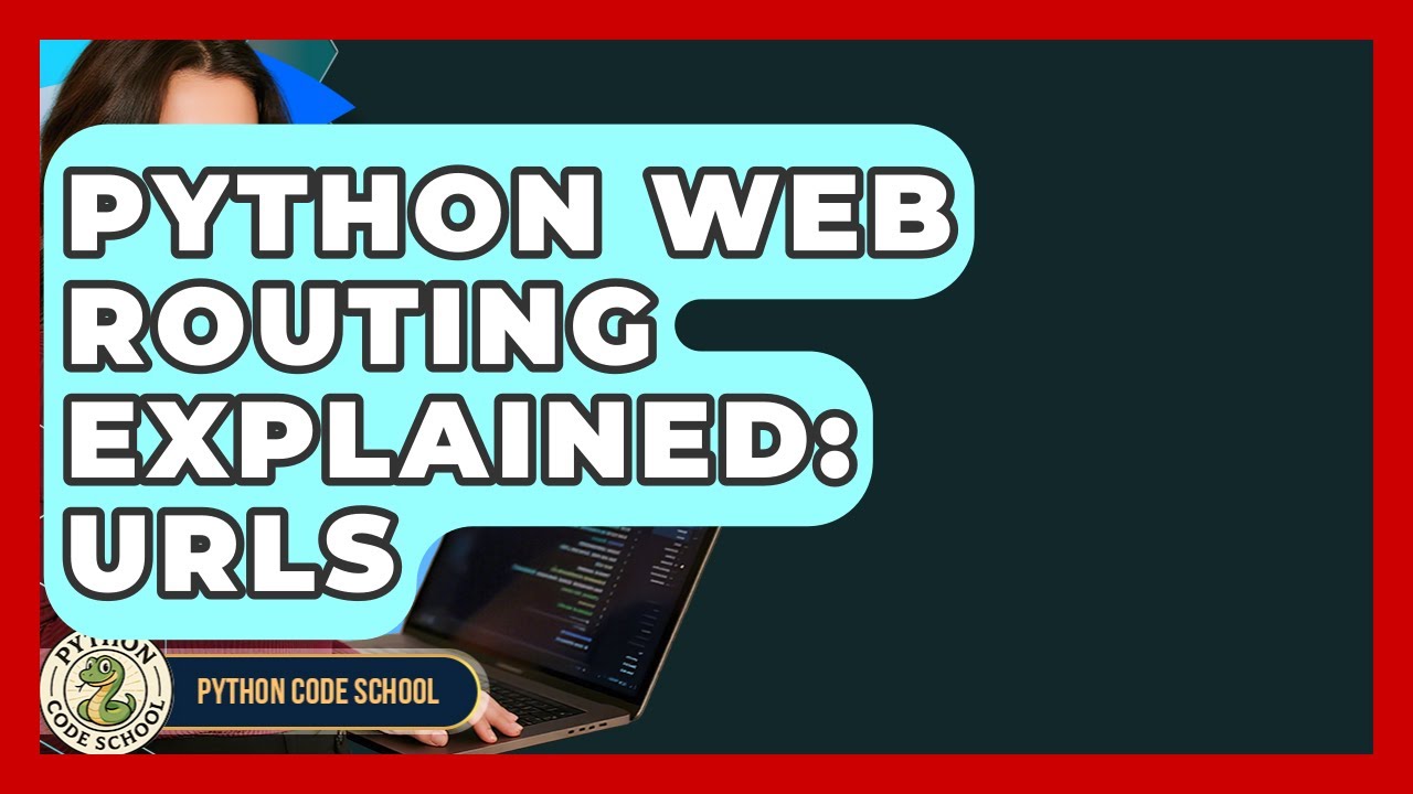 Python Web Routing Explained: URLs - Python Code School