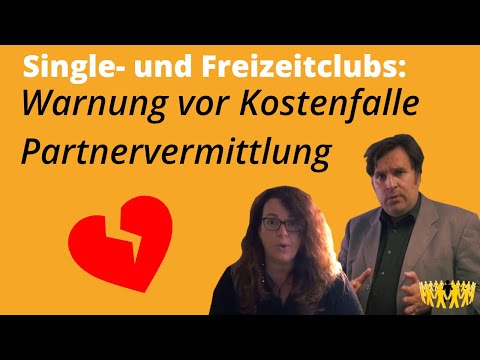 Single- und Freizeitclubs: Warnung vor Kostenfalle Partnervermittlung
