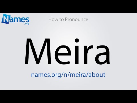 How to Pronounce Meira